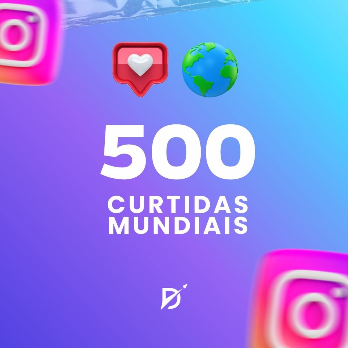 500 Curtidas Mundiais 🌍